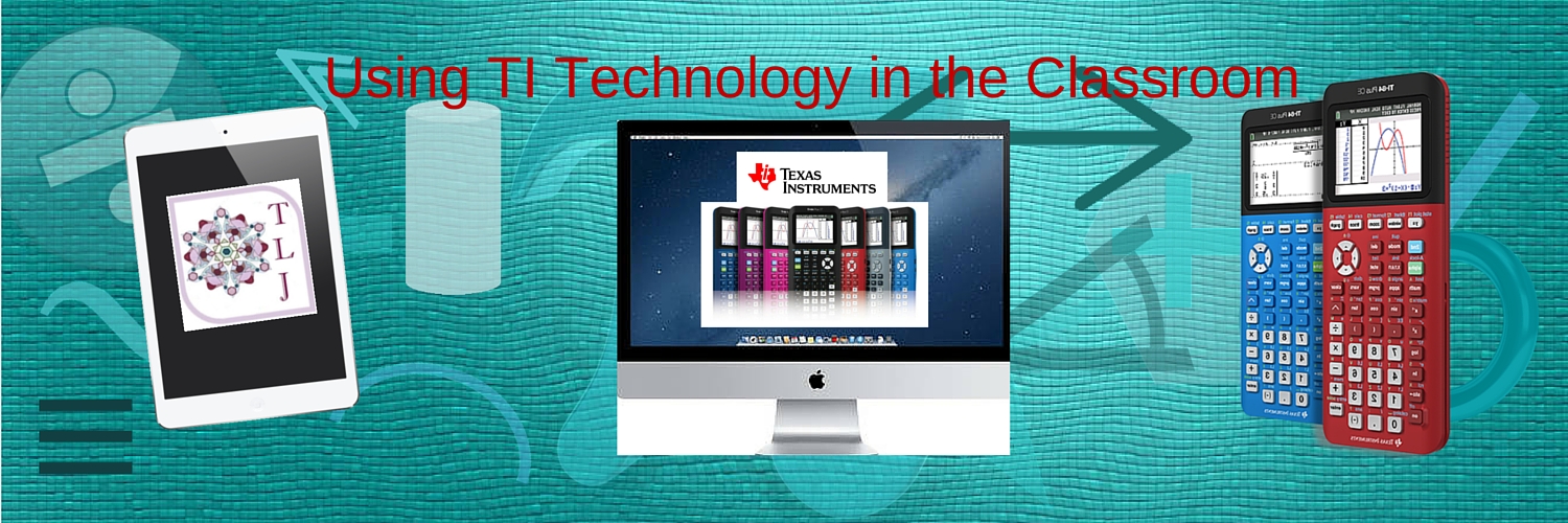 Using TI Technology in the Secondary Classroom with TI-84 Family - TLJ ...